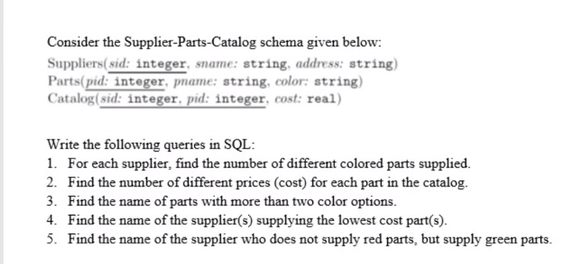 Solved Consider the Supplier-Parts-Catalog schema given | Chegg.com