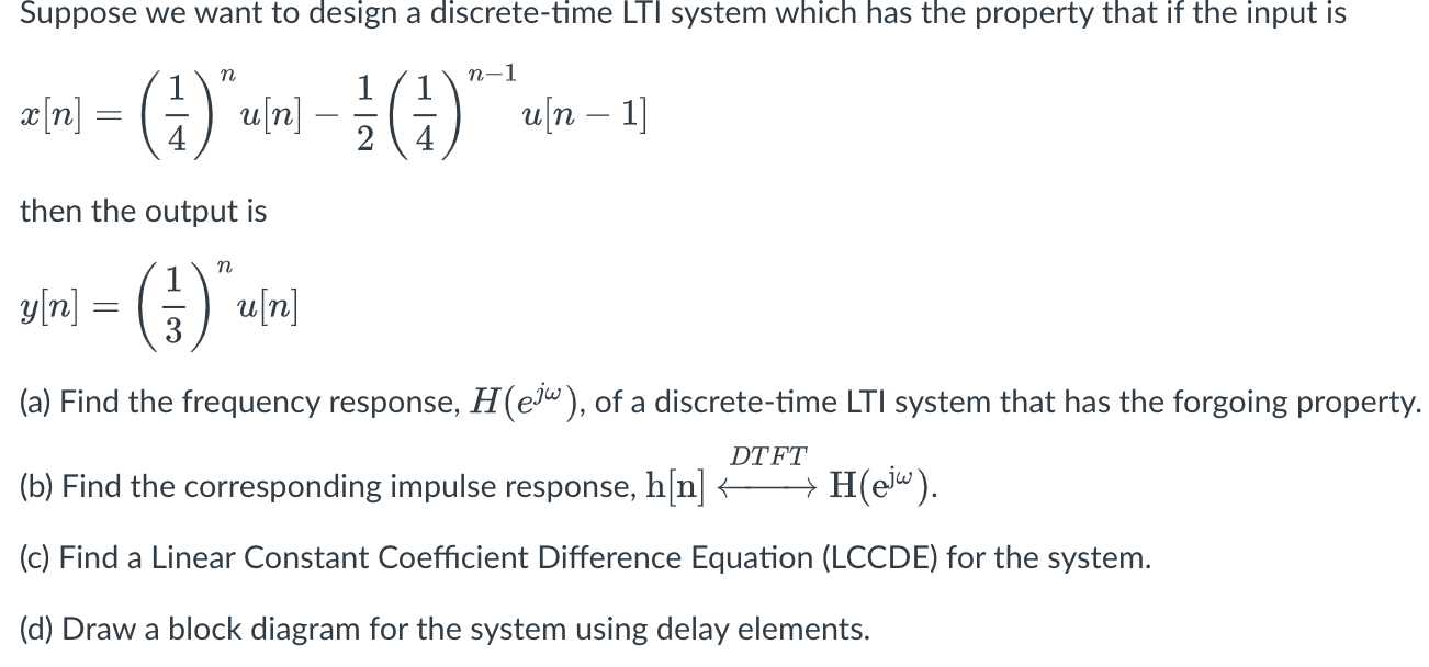 Solved x[n]=(41)nu[n]−21(41)n−1u[n−1] then the output is | Chegg.com