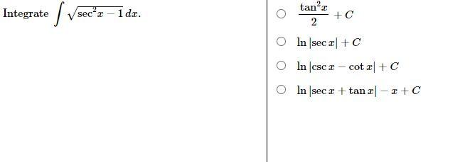 Solved ∫sec2x−1dx2tan2x+Cln∣secx∣+Cln∣cscx−cotx∣+Cln∣secx+ta | Chegg.com