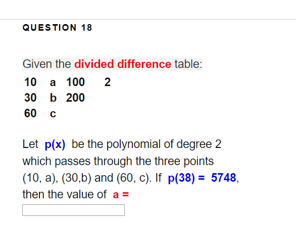 Solved QUESTION 18 Given the divided difference table: 10 a | Chegg.com