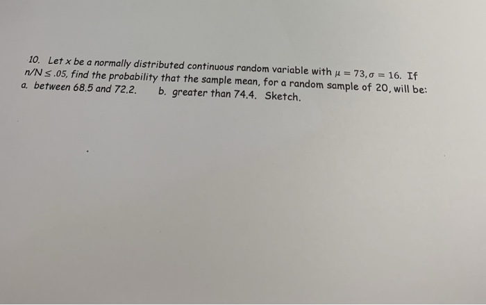 Solved 10. Let x be a normally distributed continuous random | Chegg.com