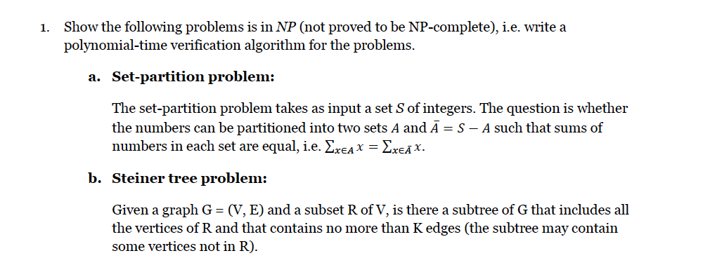 Solved 1. Show the following problems is in NP (not proved | Chegg.com