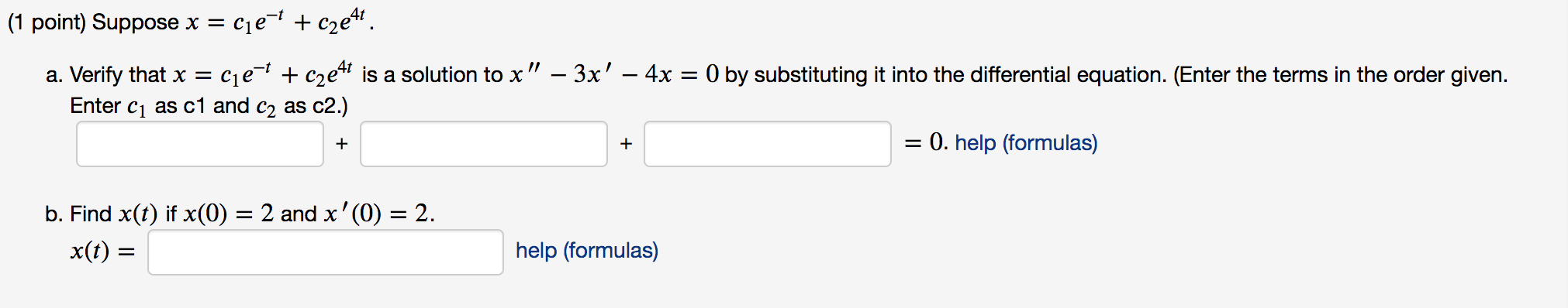 Solved (1 point) Suppose x = cie1 + c2e C1e c2eis a solution | Chegg.com