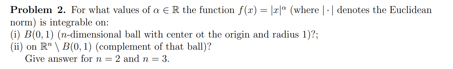 Solved = Problem 2. For what values of a E R the function | Chegg.com