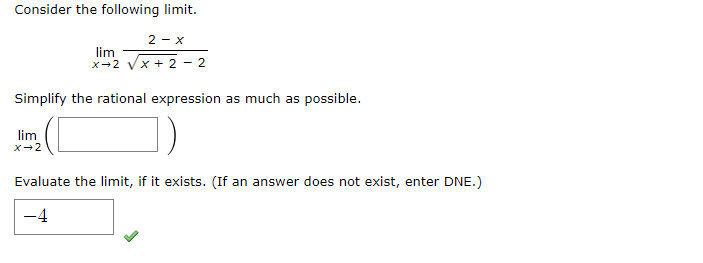 Solved Consider the following limit. limx→2x+2−22−x Simplify | Chegg.com