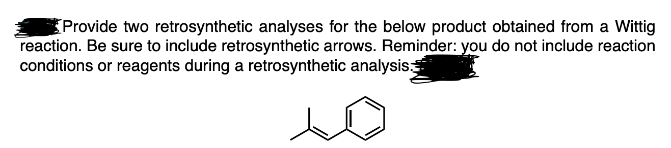 Solved Provide two retrosynthetic analyses for the below | Chegg.com