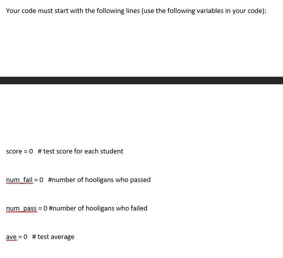 Solved IN PYTHON Num of hooligans with "Pass" score if score | Chegg.com