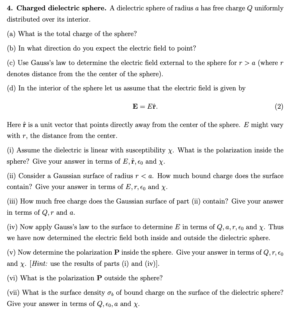 Solved 4. Charged dielectric sphere. A dielectric sphere of | Chegg.com