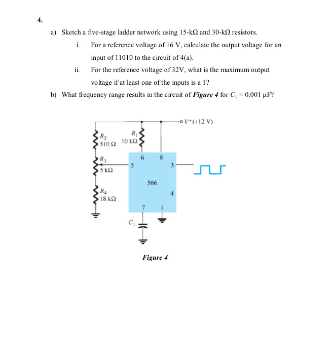 Solved a) Sketch a five-stage ladder network using 15-k? and | Chegg.com
