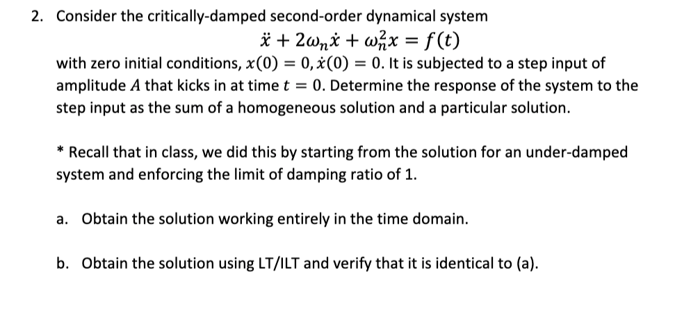 Solved 2. Consider the critically-damped second-order | Chegg.com