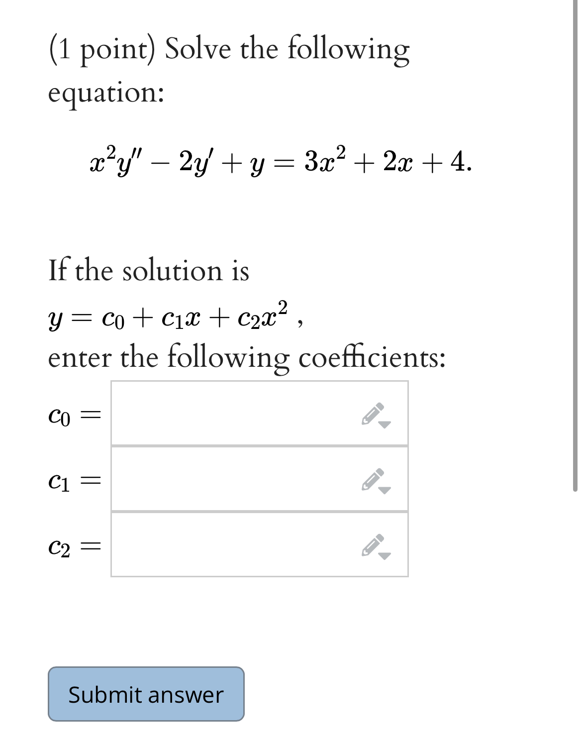 Solved (1 point) Solve the following equation: | Chegg.com