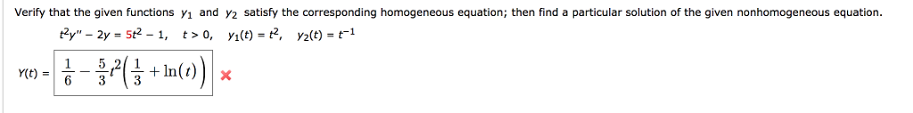 Solved Verify that the given functions yi and y2 satisfy the | Chegg.com