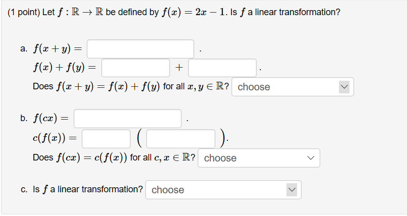 Solved (1 point) Let f:R + R be defined by f(x) = 2x – 1. Is | Chegg.com Solved (1 point) Let f:R + R be defined by f(x) = 2x – 1. Is | Chegg.com