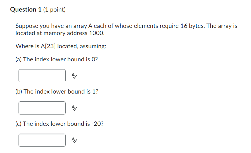 Question 1 (1 ﻿point)Suppose you have an array A each | Chegg.com