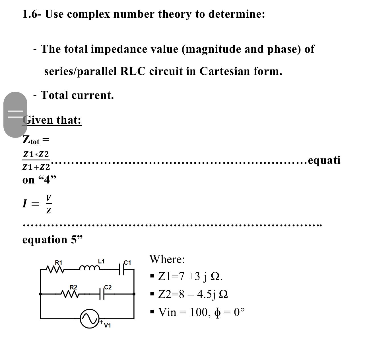 Solved 1.6- Use complex number theory to determine: - The | Chegg.com