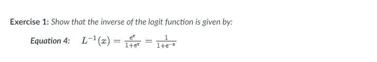 Solved Exercise 1: Show that the inverse of the logit | Chegg.com