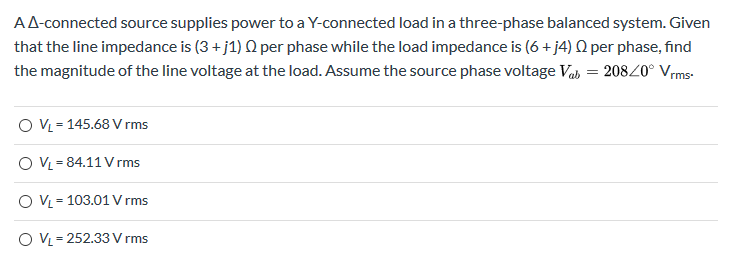 Solved A A-connected source supplies power to a Y-connected | Chegg.com