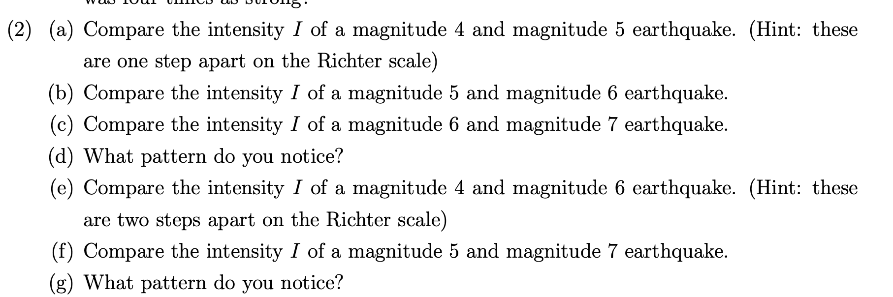 Solved (2) (a) Compare the intensity I of a magnitude 4 and | Chegg.com
