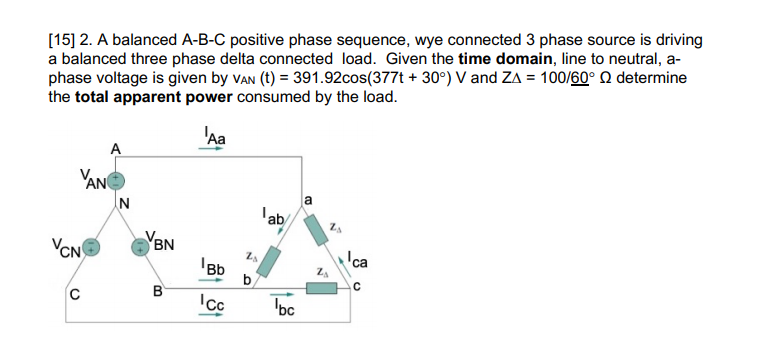 Solved [15] 2. A balanced A-B-C positive phase sequence, wye | Chegg.com
