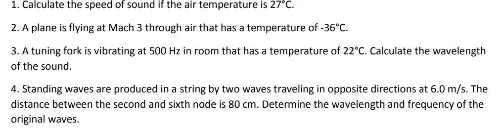 Solved 1. Calculate the speed of sound if the air | Chegg.com