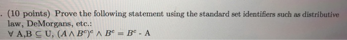 Solved (10 points) Prove the following statement using the | Chegg.com