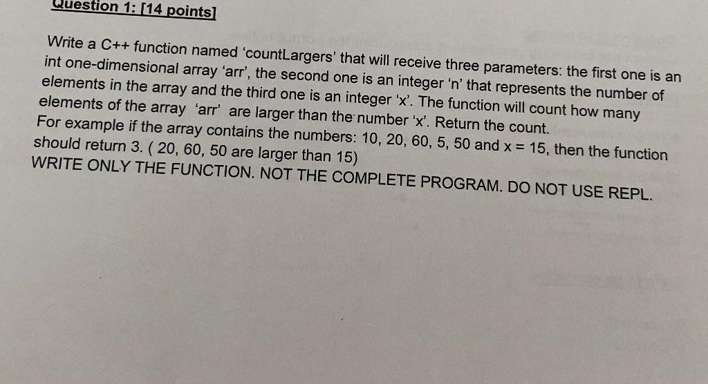 Solved Question 1: [14 points] Write a C++ function named | Chegg.com