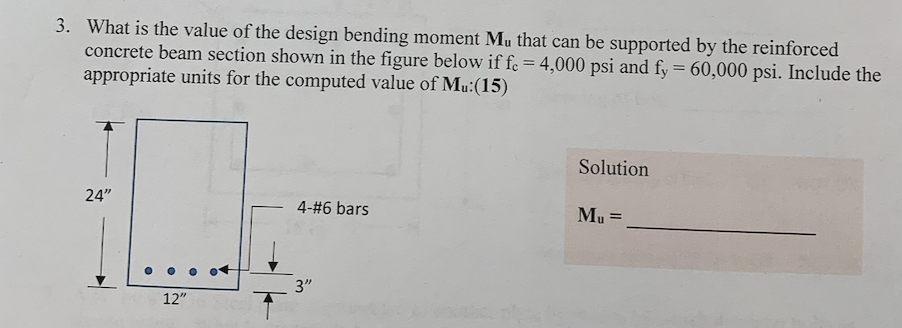 Solved 3. What is the value of the design bending moment Mu | Chegg.com