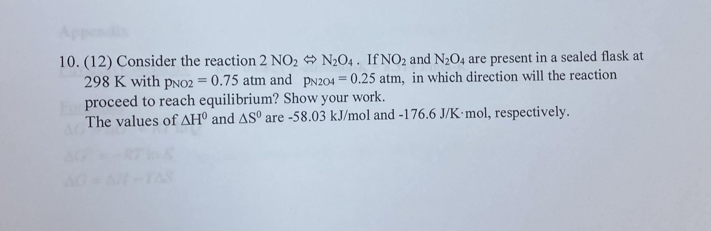 Solved 10. (12) Consider the reaction 2NO2⇔N2O4. If NO2 and | Chegg.com