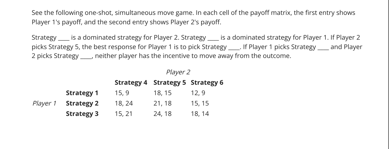 Solved See the following one-shot, simultaneous move game. | Chegg.com
