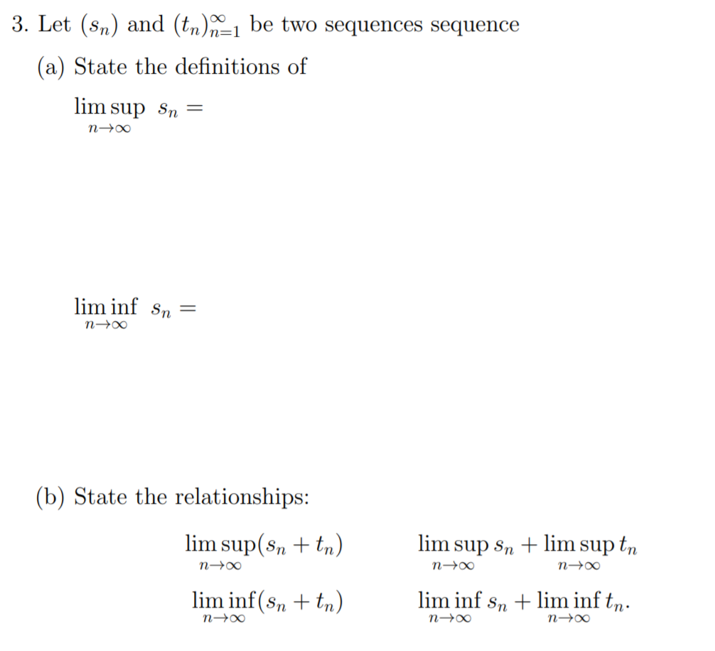 Solved 3. Let (sn) and (tn)n=1 be two sequences sequence (a) | Chegg.com