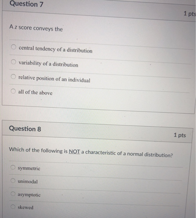 Solved Question7 1 pts A z score conveys the O central | Chegg.com