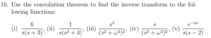 Solved 10. Use the convolution theorem to find the inverse | Chegg.com