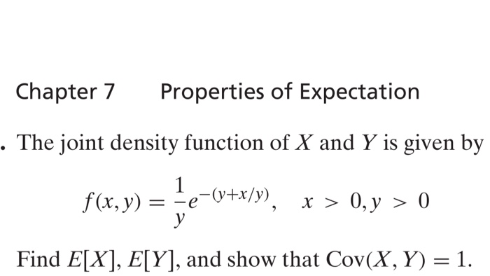 Solved Chapter 7 Properties of Expectation . The joint | Chegg.com