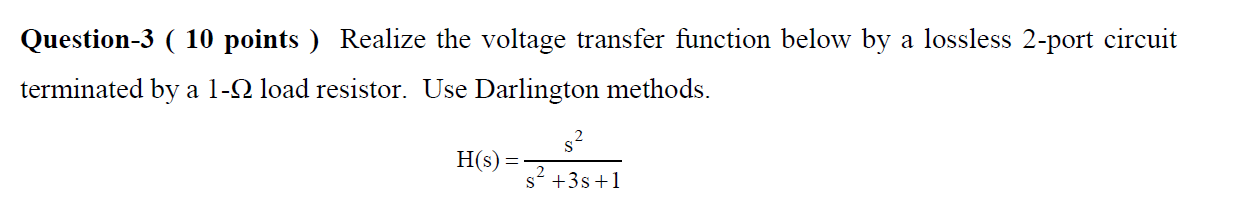 Solved Question-3 ( 10 points ) Realize the voltage transfer | Chegg.com
