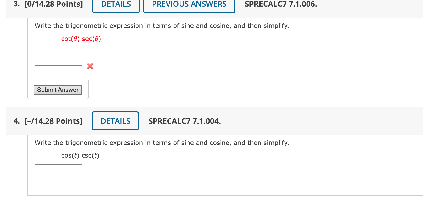 [Solved]: [ cot ( theta) sec ( theta) ] 114.28 Points]