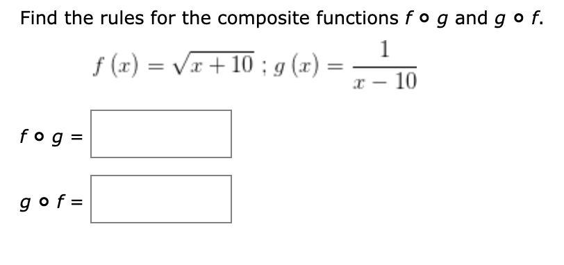 Solved Find the rules for the composite functions fog and go | Chegg.com