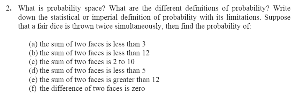 Solved 2. What is probability space? What are the different | Chegg.com
