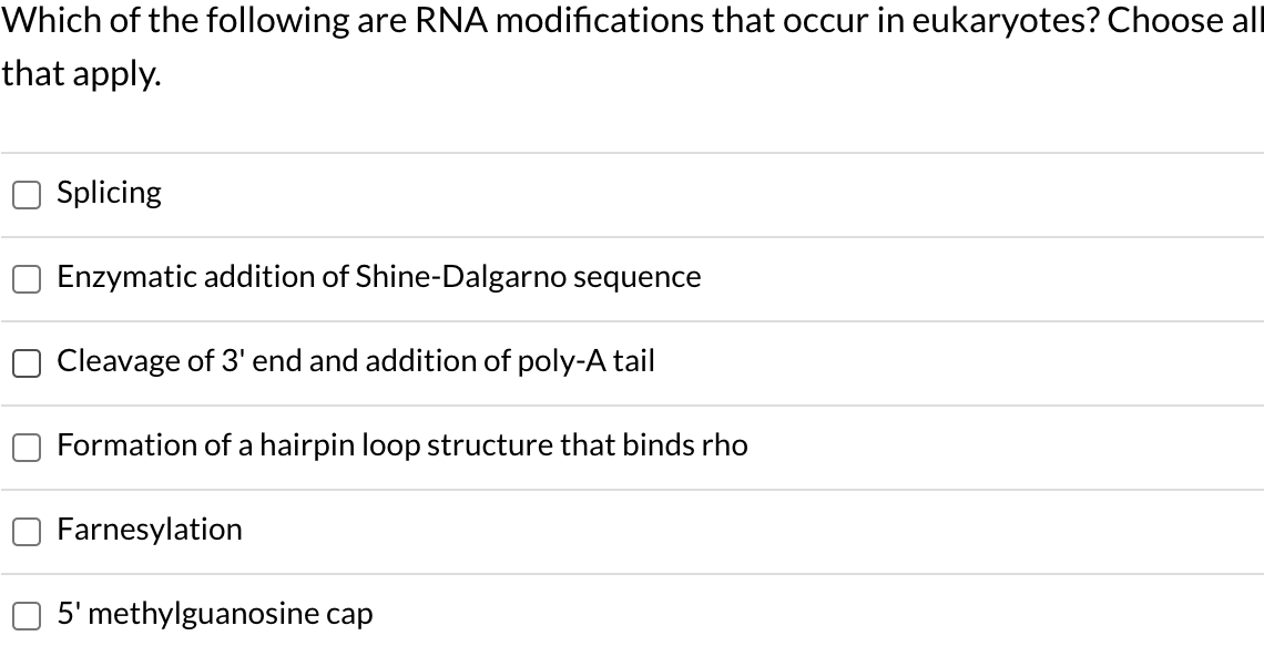 Solved Which of the following are RNA modifications that | Chegg.com