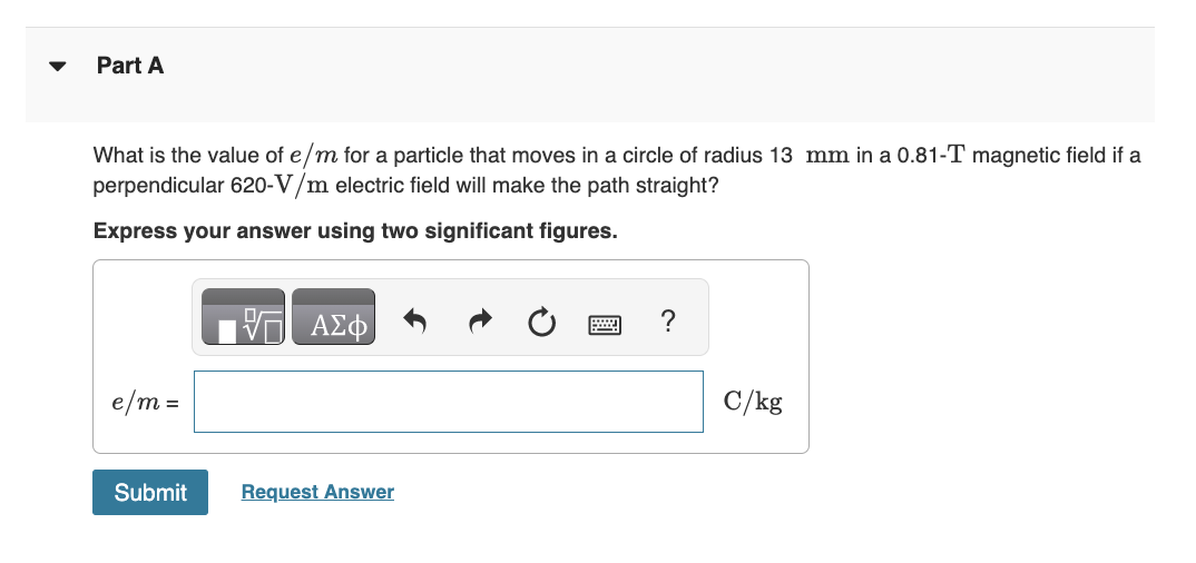 Solved What is the value of e/m for a particle that moves in | Chegg.com