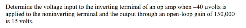 Solved Determine the voltage input to the inverting terminal | Chegg.com