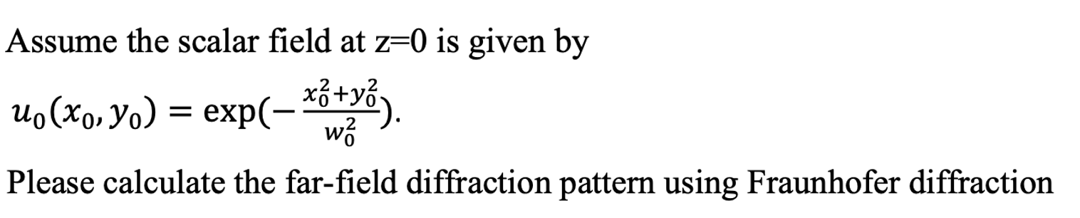Solved Assume the scalar field at z=0 is given by uo (xo, | Chegg.com