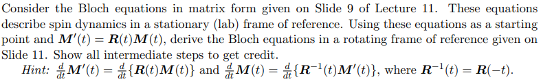 Solved Consider the Bloch equations in matrix form given on | Chegg.com