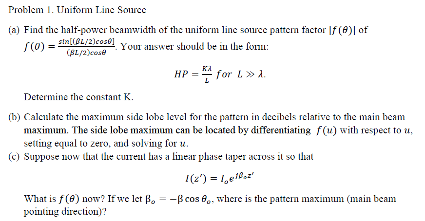 Problem 1. Uniform Line Source (a) Find the | Chegg.com