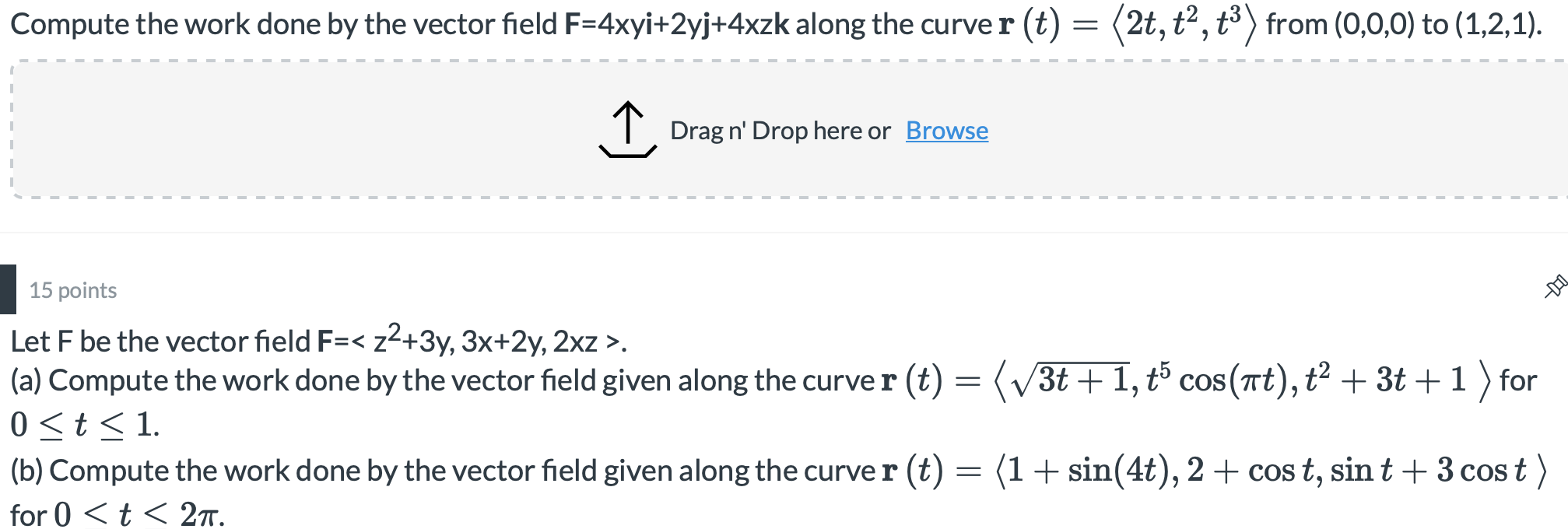 Solved Compute the work done by the vector field | Chegg.com