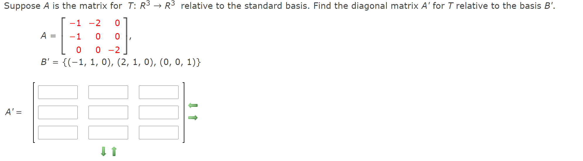 Solved Suppose A is the matrix for T: R3 → R3 relative to | Chegg.com