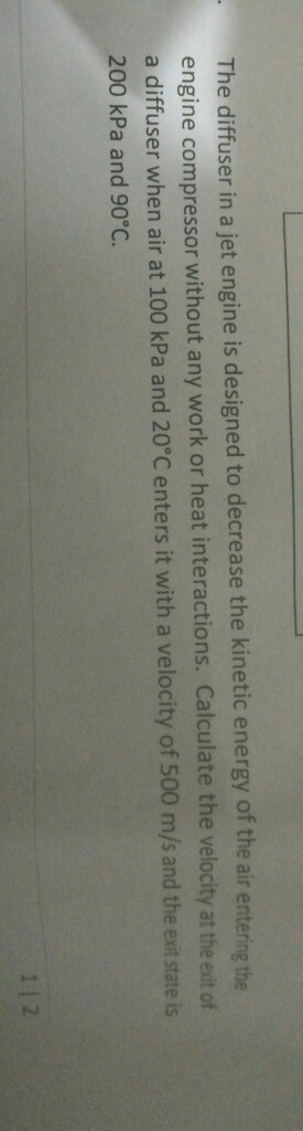 Solved 3. The diffuser in a jet engine is designed to | Chegg.com