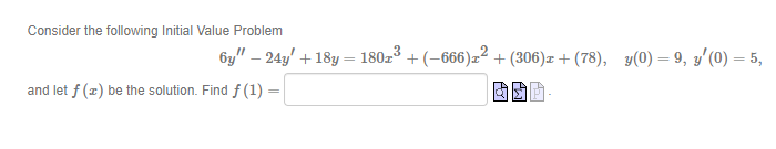 Solved Consider the following Initial Value Problem 6y" - | Chegg.com
