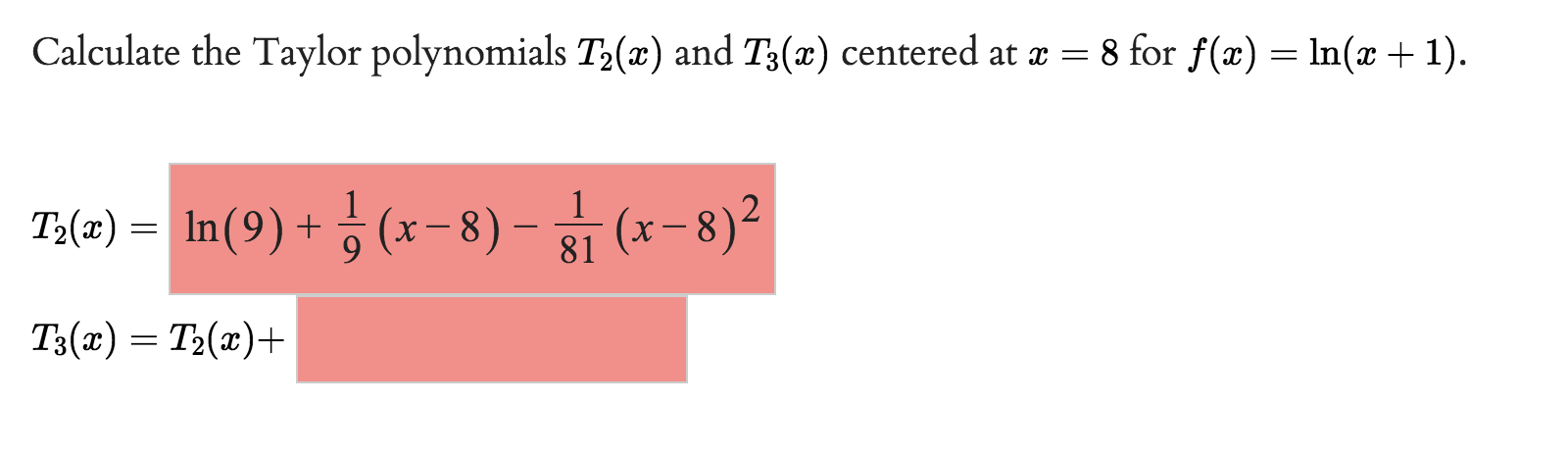 Solved Calculate the Taylor polynomials T2(x) and T3(x) | Chegg.com