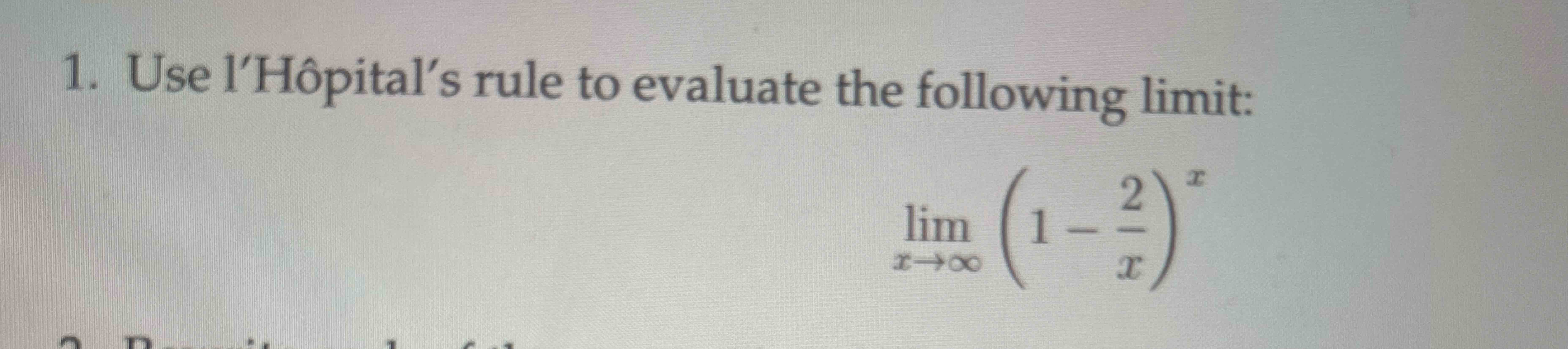 Solved Use l'Hôpital's rule to evaluate the following | Chegg.com