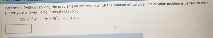Solved Determine (without solving the problem) an interval | Chegg.com